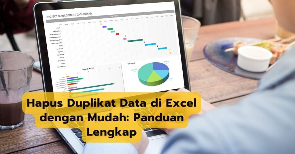 Hapus Duplikat Data di Excel dengan Mudah: Panduan Lengkap